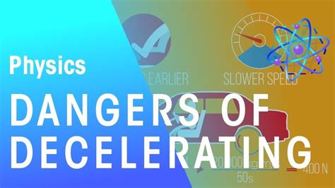 Dangers Of Decelerating Force And Motion Physics Fuseschool