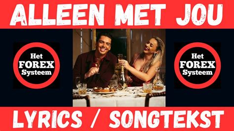 Yves Berendse En Emma Heesters Alleen Met Jou Lyrics Songtekst Youtube
