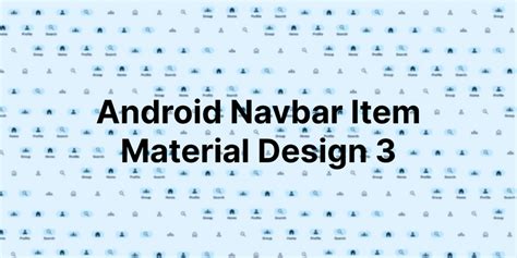Android Navbar Item Material Design Figma