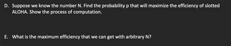 solved consider a version of the slotted aloha protocol