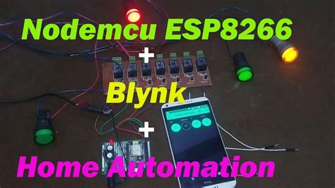 Nodemcu Esp8266 Wifi Module And Blynk Application Based Home Automation System Youtube