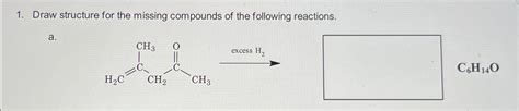 Solved Draw structure for the missing compounds of the | Chegg.com