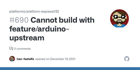 cannot build with feature arduino upstream · issue 690 · platformio