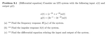 Solved Problem 91 Differential Equation Consider An Lti