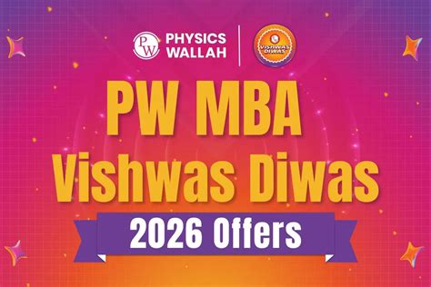 Pw Mba Offer 2026 On Vishwas Diwas Check Batch Details Here