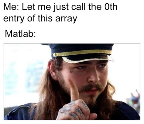 Matlab Post Malone Cop Know Your Meme