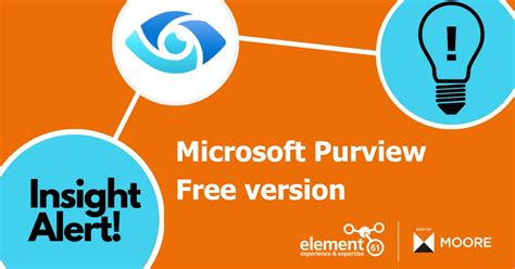 Microsoft Purview Unified Data Governance Free Version Element61
