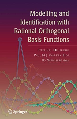 Modelling And Identification With Rational Orthogonal Basis Functions 9781852339562 Abebooks