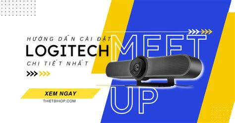 Logitech Meetup Góc Nhìn Siêu Rộng 120° Chất Lượng 4k