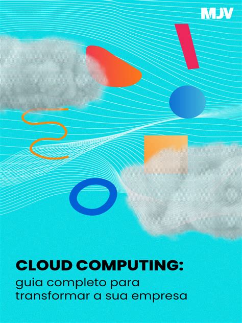 Cloud Computing Guia Completo Para Transformar A Sua Empresa Pdf Computação Em Nuvem