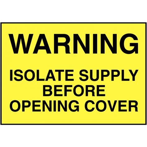 Warning Isolate Supply Before Opening Cover Labels