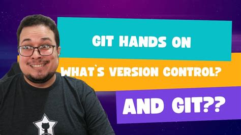 Git And Version Control Git Hands On Youtube