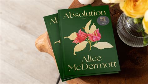 Poured Over Alice Mcdermott On Absolution Bandn Reads