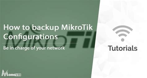 How To Backup Mikrotik Configuration Export Mikrotik Config