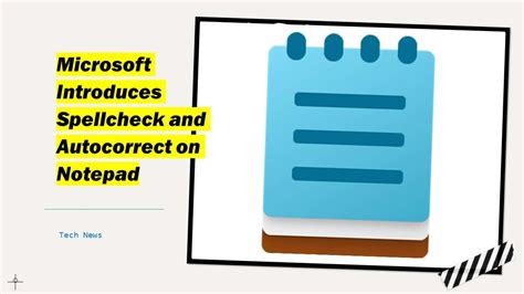 Enhanced Notepad Microsoft Introduces Spellcheck And Autocorrect WareData Tech Enthusiast