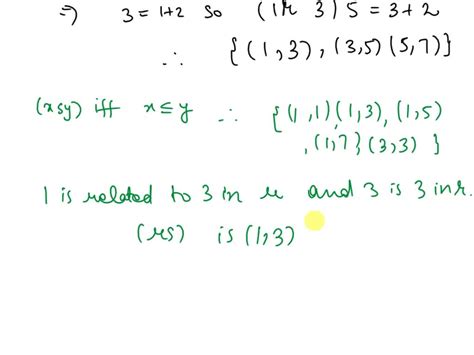 Solved The Following Relations 1 3 5 Let It Be The Relation Isy If R