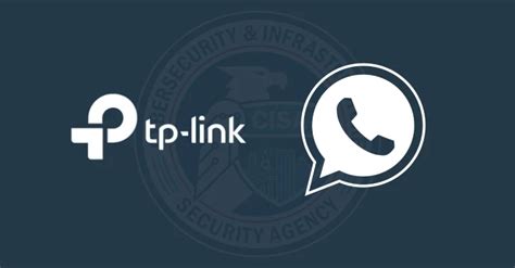 Cisa Adds Tp Link And Whatsapp Flaws To Kev Catalog Amid Active Exploitation