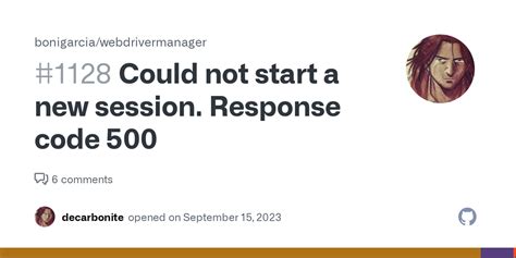 Could Not Start A New Session Response Code 500 · Issue 1128