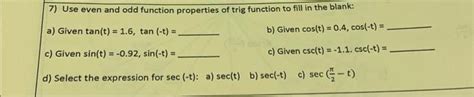 Solved 7 Use Even And Odd Function Properties Of Trig