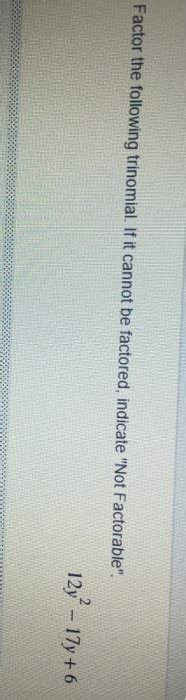 Solved Factor The Following Trinomial If It Cannot Be