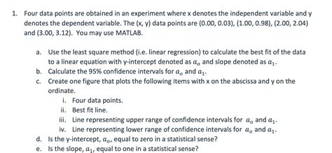 solved 1 four data points are obtained in an experiment