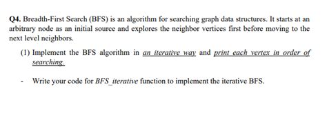 Solved Q4 Breadth First Search Bfs Is An Algorithm For