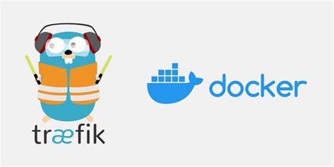 Træfik Docker And Your Vps Part 1