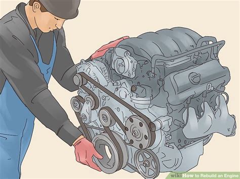 How To Rebuild An Engine With Pictures Wikihow