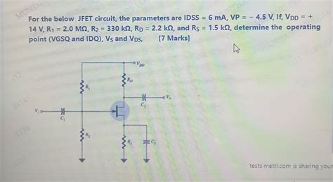 Solved For The Below Jfet Circuit The Parameters Are Idss