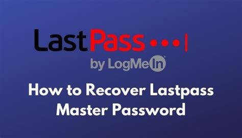 How To Recover Lastpass Master Password [2024]