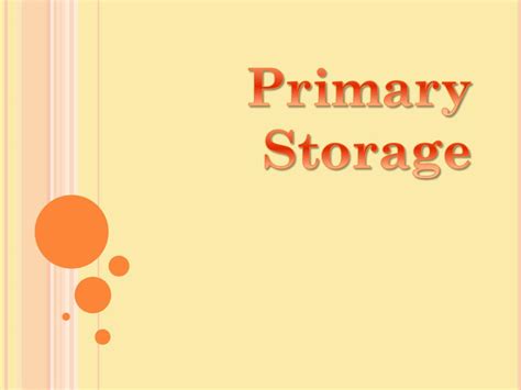 PPT Primary Storage PowerPoint Presentation Free Download ID