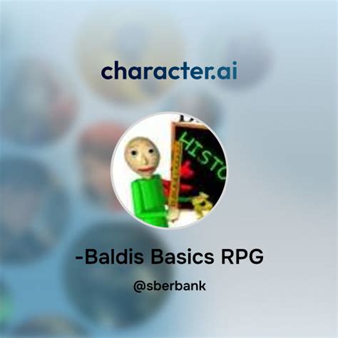 Chat With Baldis Basics Rpg Characterai Personalized Ai For Every Moment Of Your Day