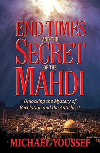 Pre-Owned End Times and the Secret of the Mahdi: Unlocking the Mystery ...
