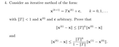 Solved 4 Consider An Iterative Method Of The Form