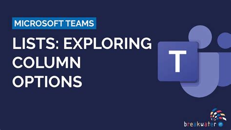 Microsoft Teams Lists Exploring Column Options Youtube