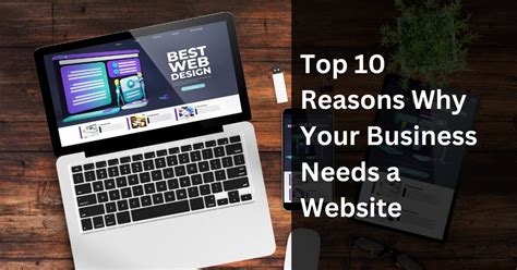 Top 10 Reasons Why Your Business Needs A Website