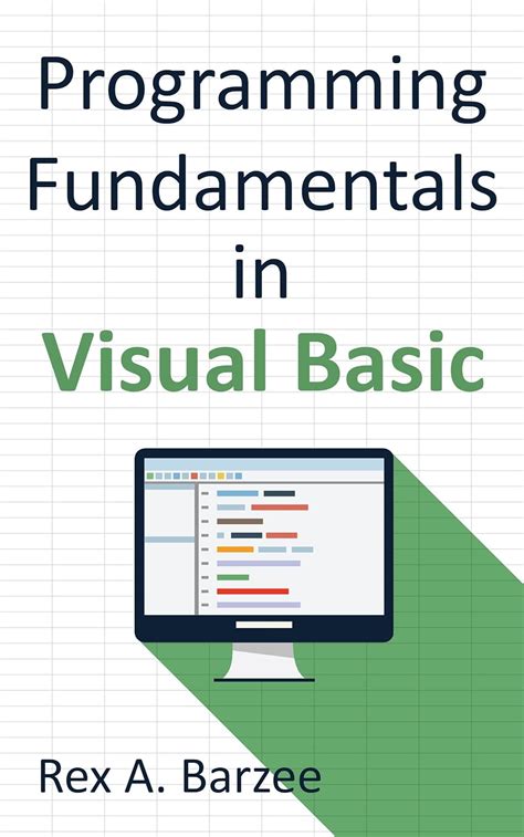 Programming Fundamentals In Visual Basic Ebook Barzee Rex A Kindle Store