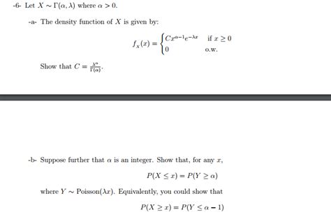 solved let x ~ gamma alpha lambda where alpha 0 a