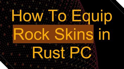 How To Equip Rock Skins In Rust Pc Youtube