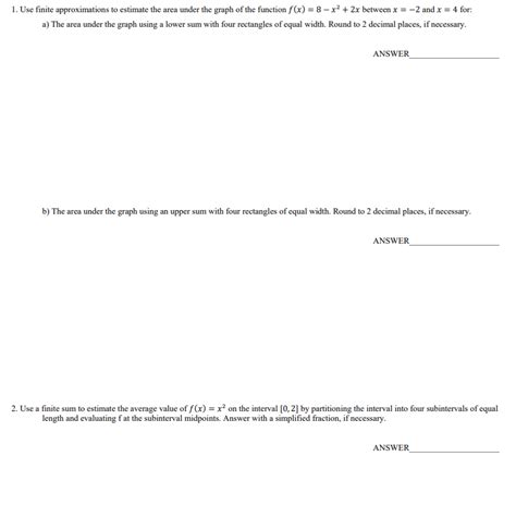 solved 1 use finite approximations to estimate the area