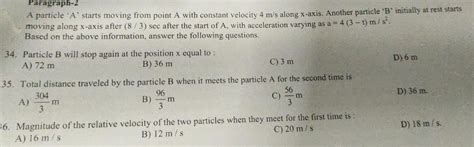 [answered] paragraph 2 a particle a starts moving from point a with