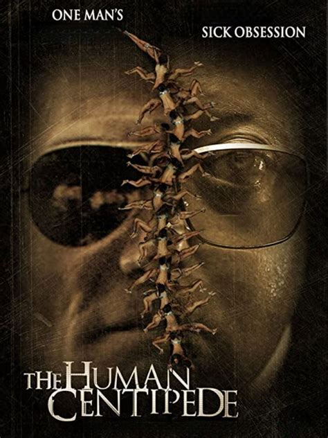 The Human Centipede First Sequence 2009 Posters — The Movie