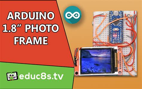 Arduino DIY Photo Frame Educ S Tv Watch Learn Build