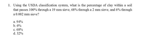 Solved Using The Usda Classification System What Is The Solved Using The Usda Classification System What Is The