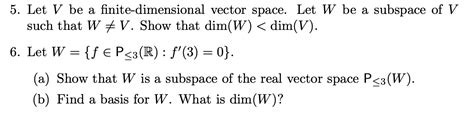 Let V Be ﻿a Finite Dimensional Vector Space Let W Be