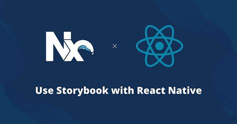 Use Storybook With Nx React Native Rreactnative