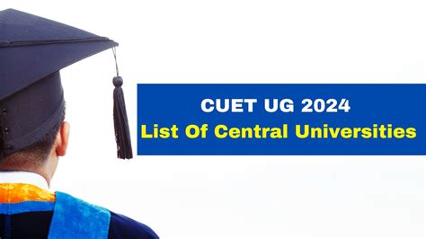 Cuet Ug 2024 Check List Of Central Universities Accepting Cuet Ug