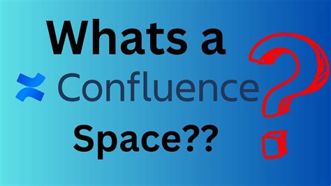 what s a space getting started with confluence youtube