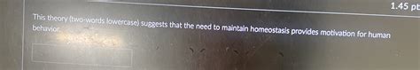 Solved 145 ﻿ptthis Theory Two Words Lowercase ﻿suggests