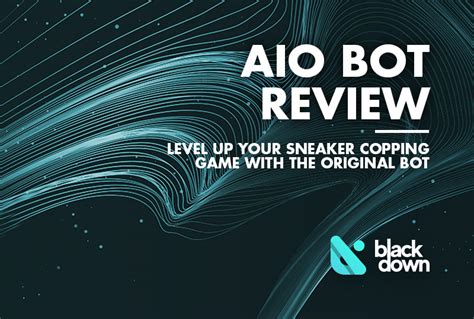 Aio Bot Review An Effective Solution To Copping Sneakers Blackdown